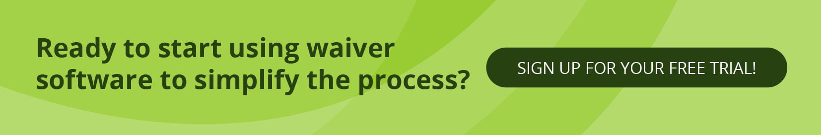 How to Make a Waiver to Protect Your Organization: 4 Steps